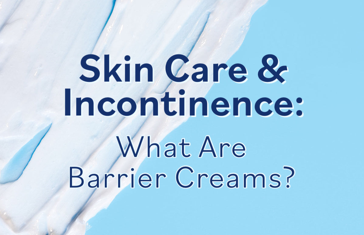 Skin Care & Incontinence: What Are Barrier Creams? – TotalDry